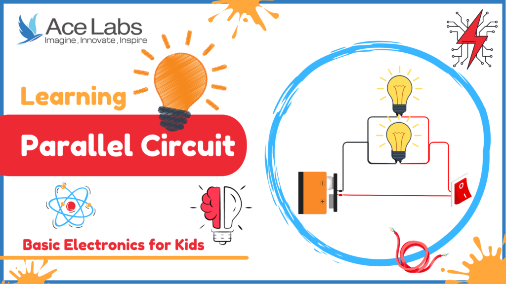 Learning Parallel Circuit – DIYSTEMKIDS
